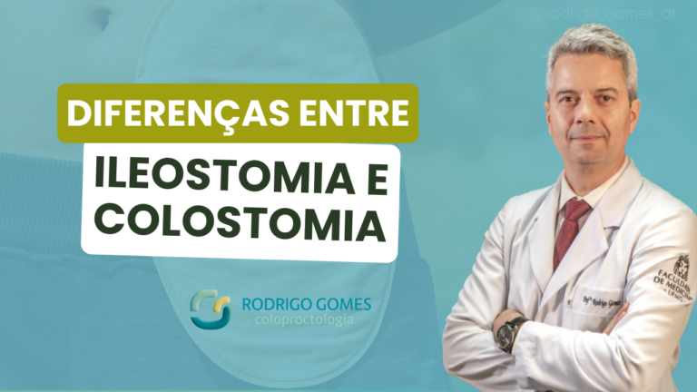 Ileostomia e colostomia: você sabe qual a diferença? - Dr. Rodrigo Gomes